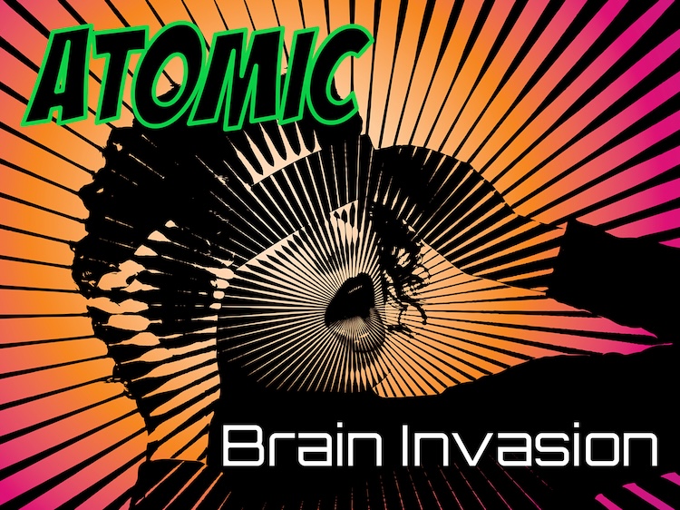 Faith Fellowship » Atomic Brain Invasion • Alien Brain – 9/21/25